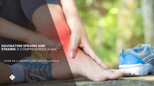Navigating Sprains and Strains | A Comprehensive Guide