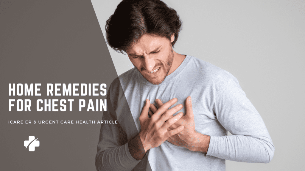 What To Do For Chest Pain At Home | ICare ER & Urgent Care