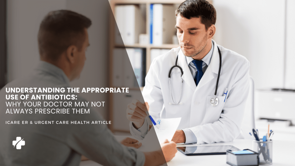 Understanding The Appropriate Use Of Antibiotics | ICare