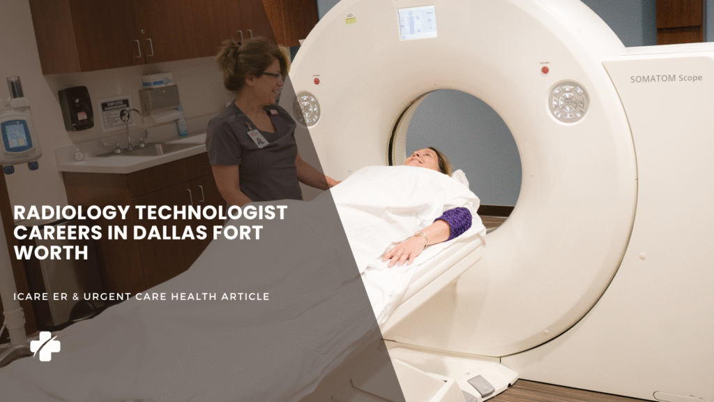 Radiology Technologist Careers In Dallas Fort Worth